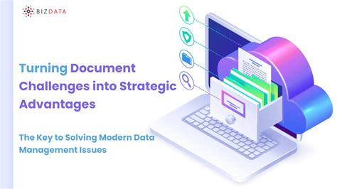 Transforming Document Challenges Into Strategic Advantages The Solution To Modern Data