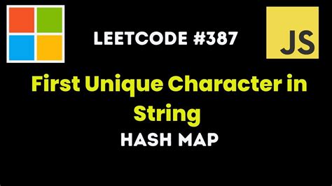 First Unique Character In A String Leetcode 387 Youtube