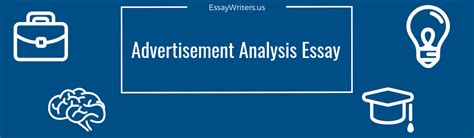 How To Write An Advertisement Analysis Essay Example And Tips