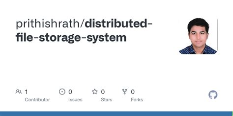 Github Prithishrathdistributed File Storage System