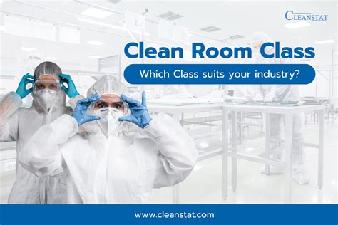 Which Clean Room Class Is Suitable For Your Industry Cleanstat Which Clean Room Class Is Suitable For Your Industry Cleanstat
