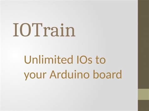 Pptx Iotrain Unlimit The Ios Of Your Arduino Dokumentips