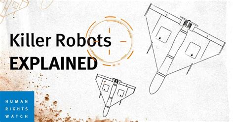 Killer Robots Explainer Human Rights Watch