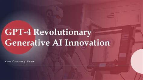 Gpt 4 Revolutionary Generative Ai Innovation Ppt Powerpoint Presentation Complete Deck With Slides