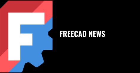 Freecad 0 21 Released Freecad News