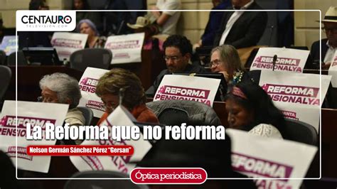 La Reforma Que No Reforma Centauro