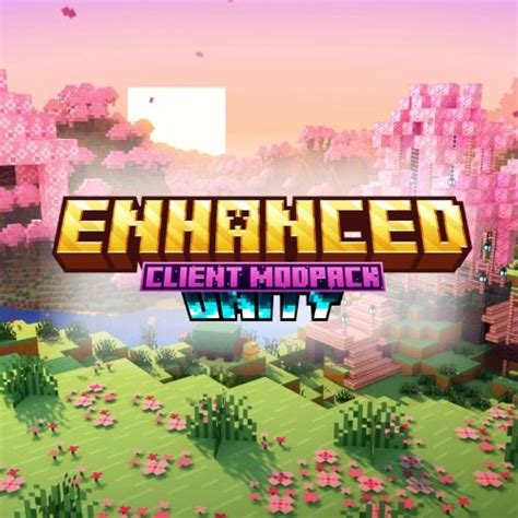 Client Modpack Enhanced Unity Minecraft Modpack