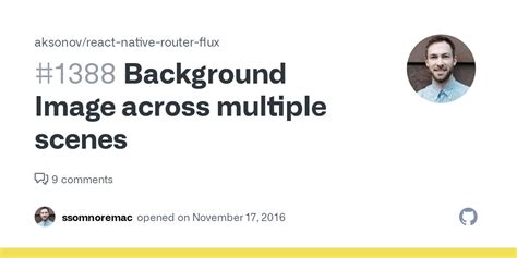 Background Image Across Multiple Scenes · Issue 1388 · Aksonovreact Native Router Flux · Github