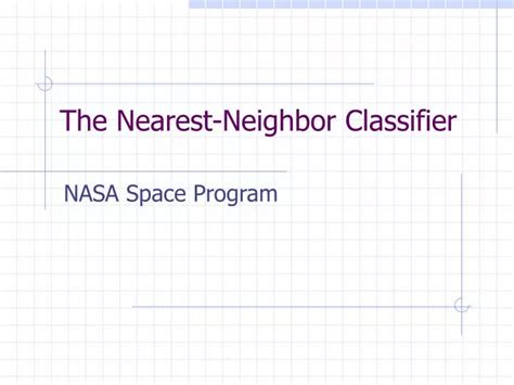 Ppt The Nearest Neighbor Classifier Powerpoint Presentation Free Download Id5070269