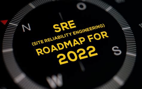SRE Site Reliability Engineering Roadmap For 2022 TaUB Solutions