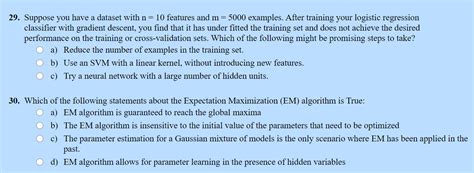 Solved 29 Suppose You Have A Dataset With N 10 Features