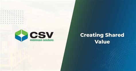 Creating Shared Value Csv Midstream Solutions