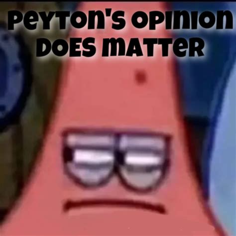 Peytons Opinion Does Matter Listen To Podcasts On Demand Free Tunein