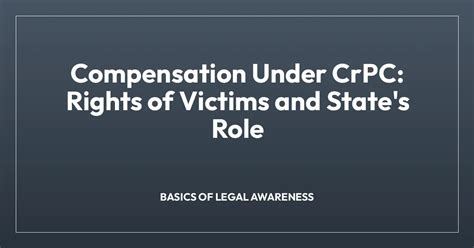 Compensation Under Crpc Rights Of Victims And States Role • Adult Education Quest