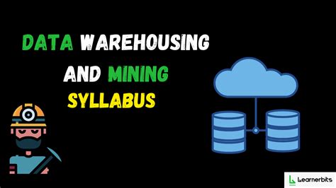 Data Warehousing And Mining Syllabus 2023 Learnerbits