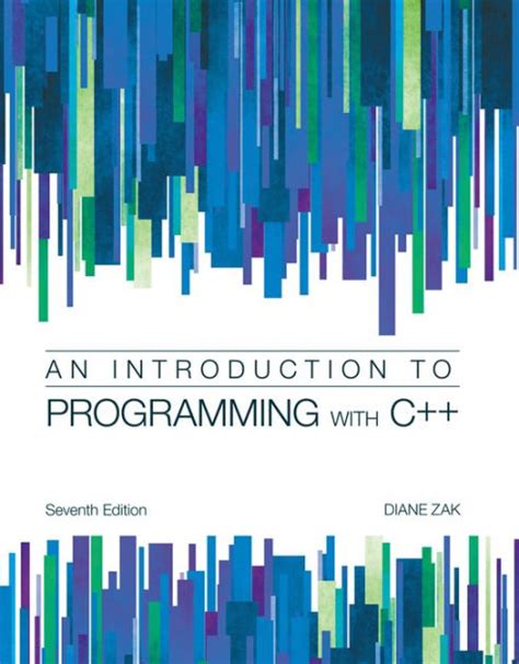 Introduction To Programming With C Edition 7 By Diane Zak