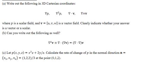 Solved A Write Out The Following In D Cartesian Chegg
