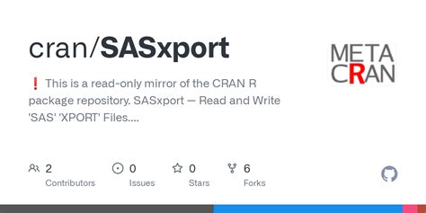 GitHub Cran SASxport Exclamation This Is A Read Only Mirror Of The