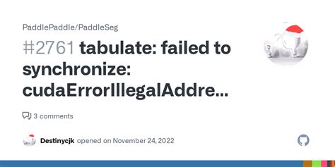 Tabulate Failed To Synchronize Cudaerrorillegaladdress An Illegal Memory Access Was