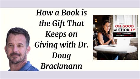 How A Book Is The T That Keeps On Giving With Dr Doug Brackmann