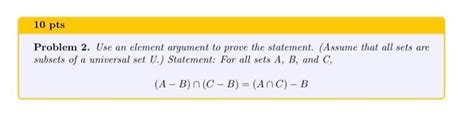 Solved Problem 2 Use An Element Argument To Prove The Chegg Com