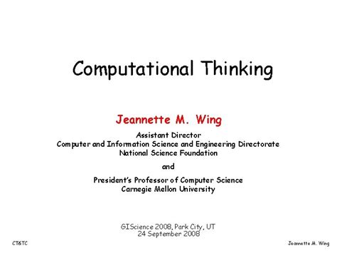 Computational Thinking Jeannette M Wing Assistant Director Computer