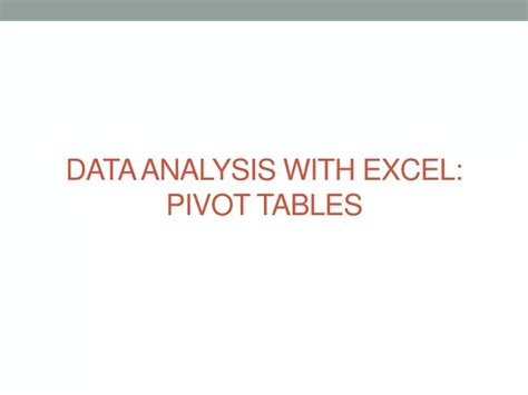 Ppt Excel Pivot Tables For Data Analysis Powerpoint Presentation Free Download Id8874311