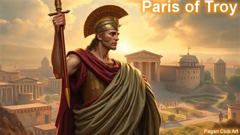 Paris Of Troy Prince Shepherd And The Trojan War