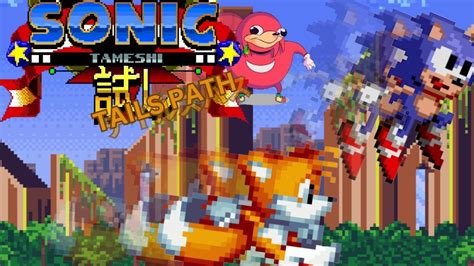 Sonic Tameshi Tails Path Youtube