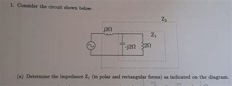 solved 1 consider the circuit shown below a determine