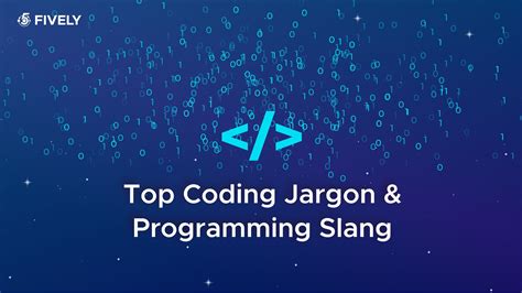 Top Coding Jargon And Programming Slang Every Coder Should Know