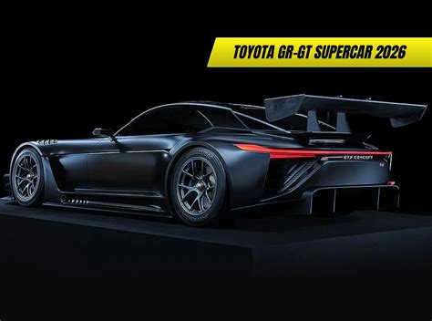 Toyota Gr Gt Supercar 2026 Release Date Price And Features Autohit