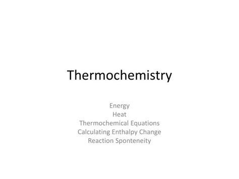 Ppt Thermochemistry Powerpoint Presentation Free Download Id3442730