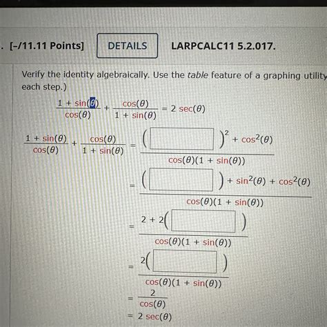 Solved Verify The Identity Algebraically Use The Table