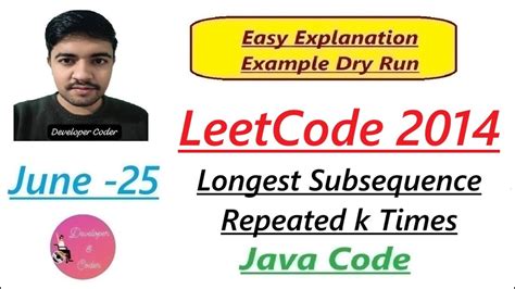 Longest Subsequence Repeated K Times Leetcode 2014 Leetcode Hard