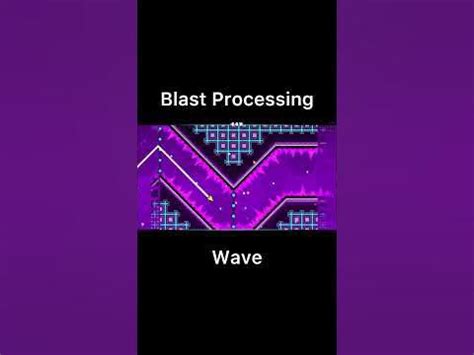 Geometry Dash Blast Processing Wave Youtube