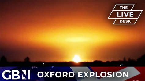 Oxford Explosion Eyewitness Recalls Fireball Illuminated Sky After Lightning Strike Hits Gas