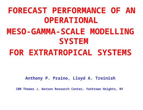 Ppt Forecast Performance Of An Operational Meso Gamma Scale Modelling System For Extratropical