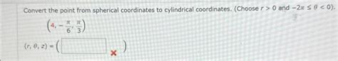 solved convert the point from spherical coordinates to
