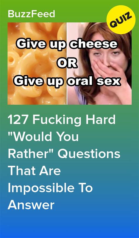 127 Bizarre Fucked Up And Unnecessary Would You Rather Questions Artofit