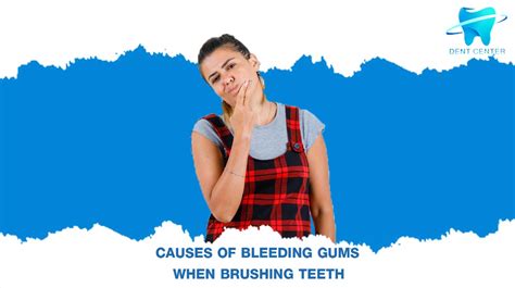 Causes Of Gum Bleeding When Brushing Teeth Dentcenterturkey