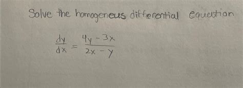 Solved Solve The Homogeneus Differential