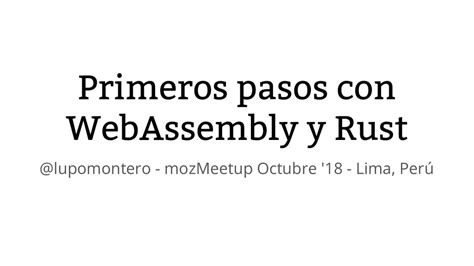 Primeros Pasos Con Rust Y Webassembly Speaker Deck
