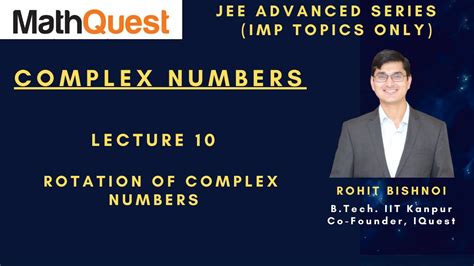 rotation theorem in complex numbers lecture 10 jee advanced series