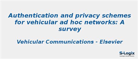 Authentication And Privacy Schemes For Vanet S Logix