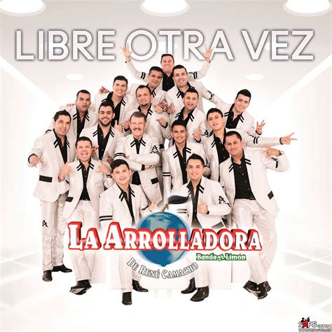 La Arrolladora Banda El Limón Siempre Tiene éxito Saps Grupero