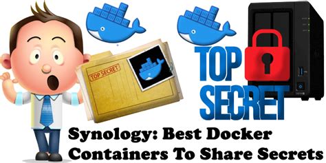 Synology Best Docker Containers To Share Secrets Marius Hosting