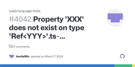 Property Xxx Does Not Exist On Type Ref Ts Plugin2339 · Issue 4042 · Vuejslanguage