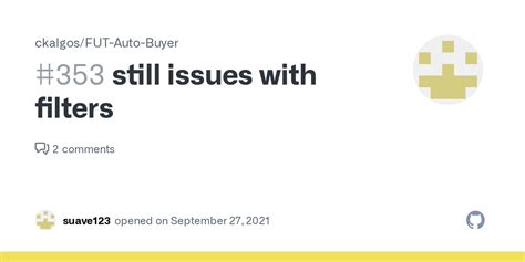 still issues with filters · issue 353 · ckalgos fut auto buyer · github