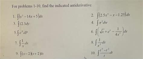 Solved For Problems 1 10 Find The Indicated Antiderivative